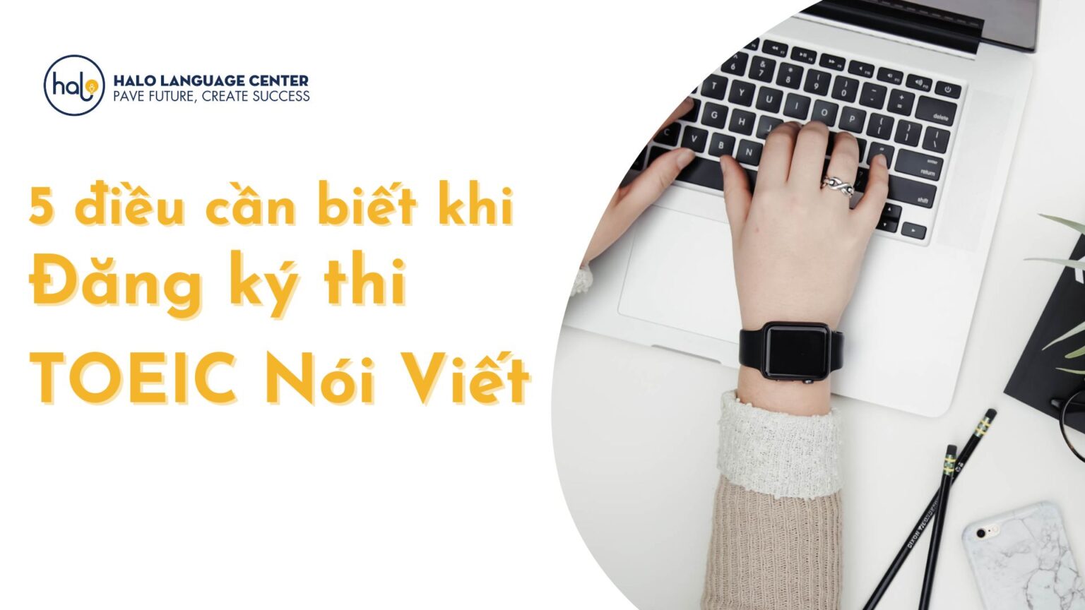 5 điều bạn cần biết trước khi đăng ký thi TOEIC SW