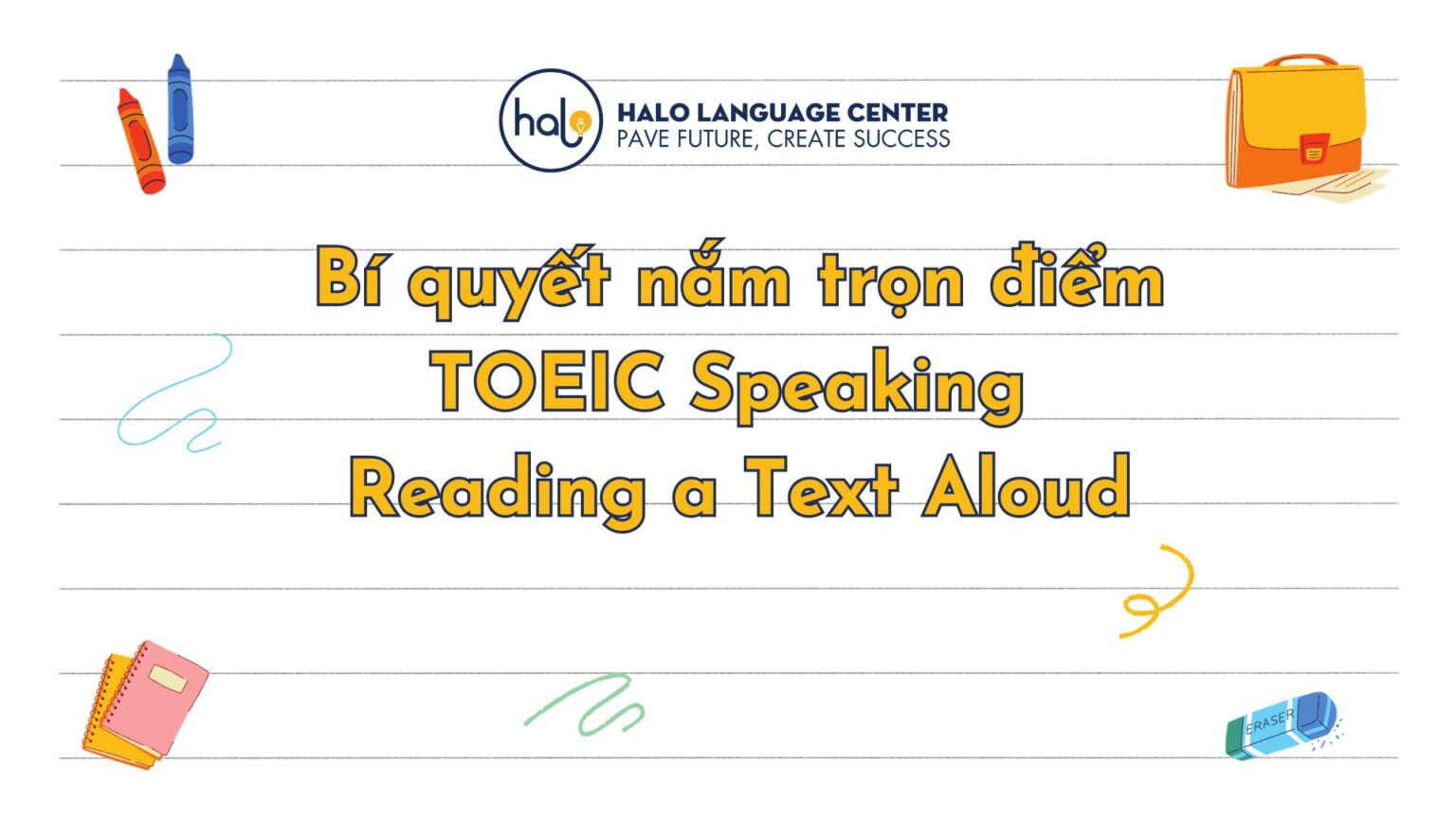 Bí Quyết Nắm Trọn Điểm TOEIC Speaking Reading a Text Aloud