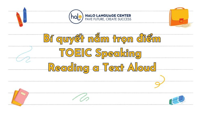 Bí Quyết Nắm Trọn Điểm TOEIC Speaking Reading a Text Aloud